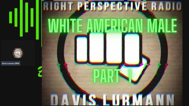 Right Perspective Radio with Davis Lurmann [W] #345 09-July-2025 ...